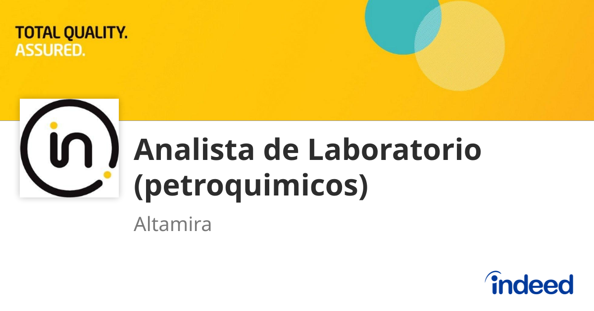 Analista de Laboratorio (petroquimicos) - Altamira, Tamps. - Indeed.com