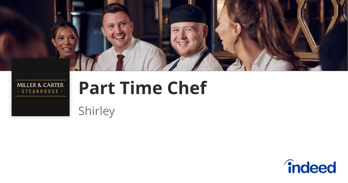 Part Time Chef - Shirley B90 4AQ - Indeed.com