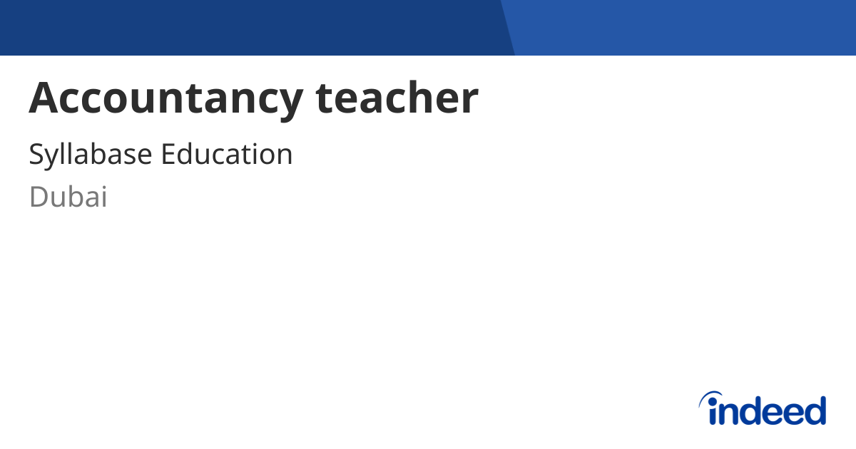 Accountancy teacher - Dubai - Indeed.com