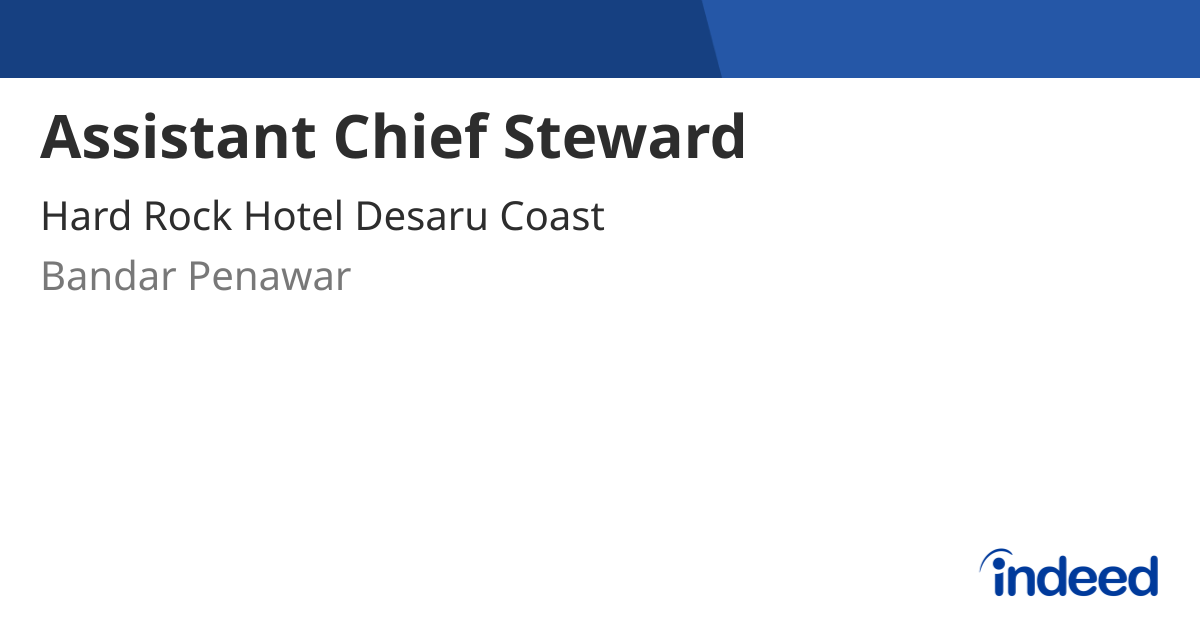 Assistant Chief Steward - Bandar Penawar - Indeed.com