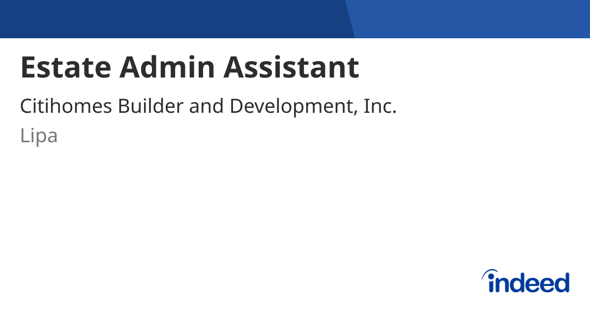 Estate Admin Assistant - Lipa - Indeed.com