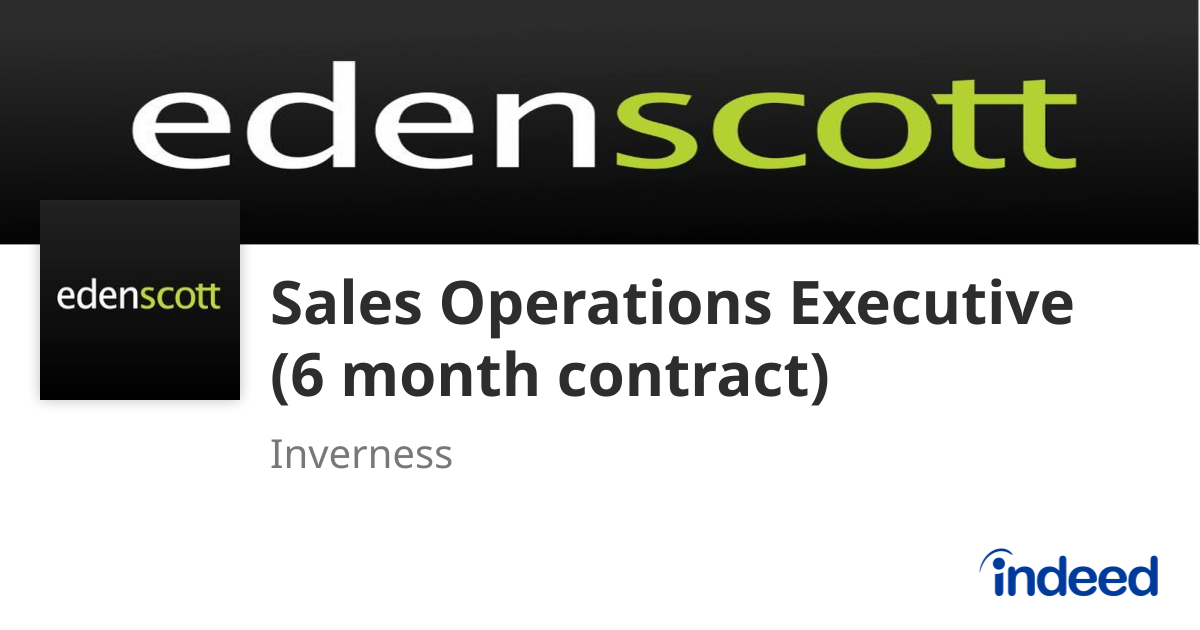 Sales Operations Executive (6 month contract) - Inverness - Indeed.com