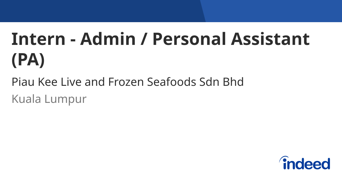 Intern - Admin / Personal Assistant (PA) - Kuala Lumpur - Indeed.com