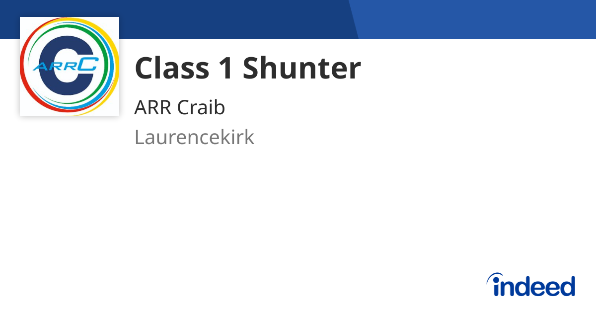 Class 1 Shunter - Laurencekirk - Indeed.com