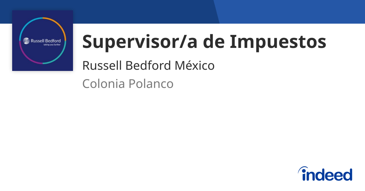 Supervisor/a de Impuestos - Colonia Polanco, CDMX - Indeed.com