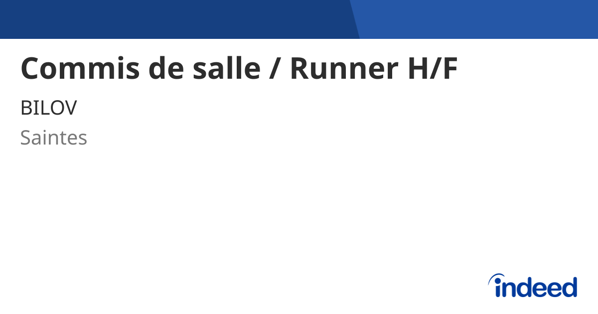 Commis de salle / Runner H/F - 17100 Saintes - Indeed.com