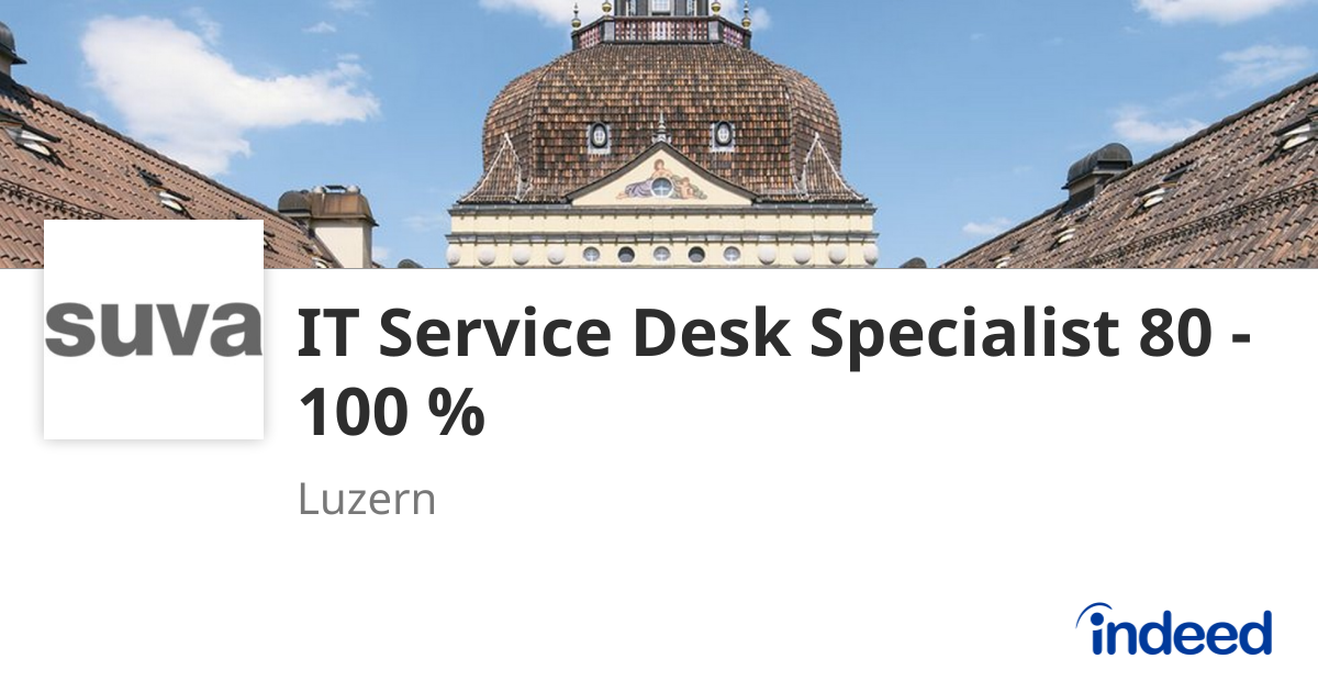 IT Service Desk Specialist 80 - 100 % - Luzern, LU - Indeed.com