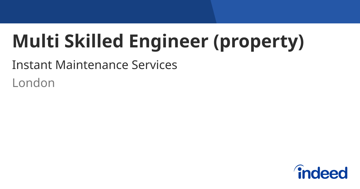 Multi Skilled Engineer (property) - London - Indeed.com