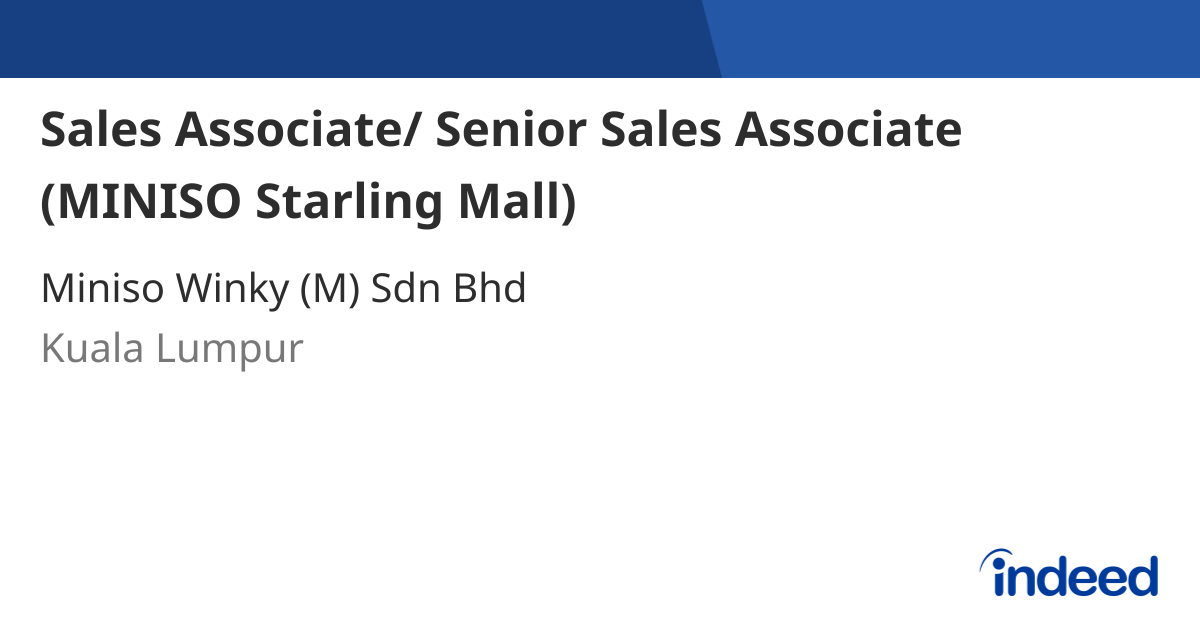 Sales Associate/ Senior Sales Associate (MINISO Starling Mall) - Kuala ...