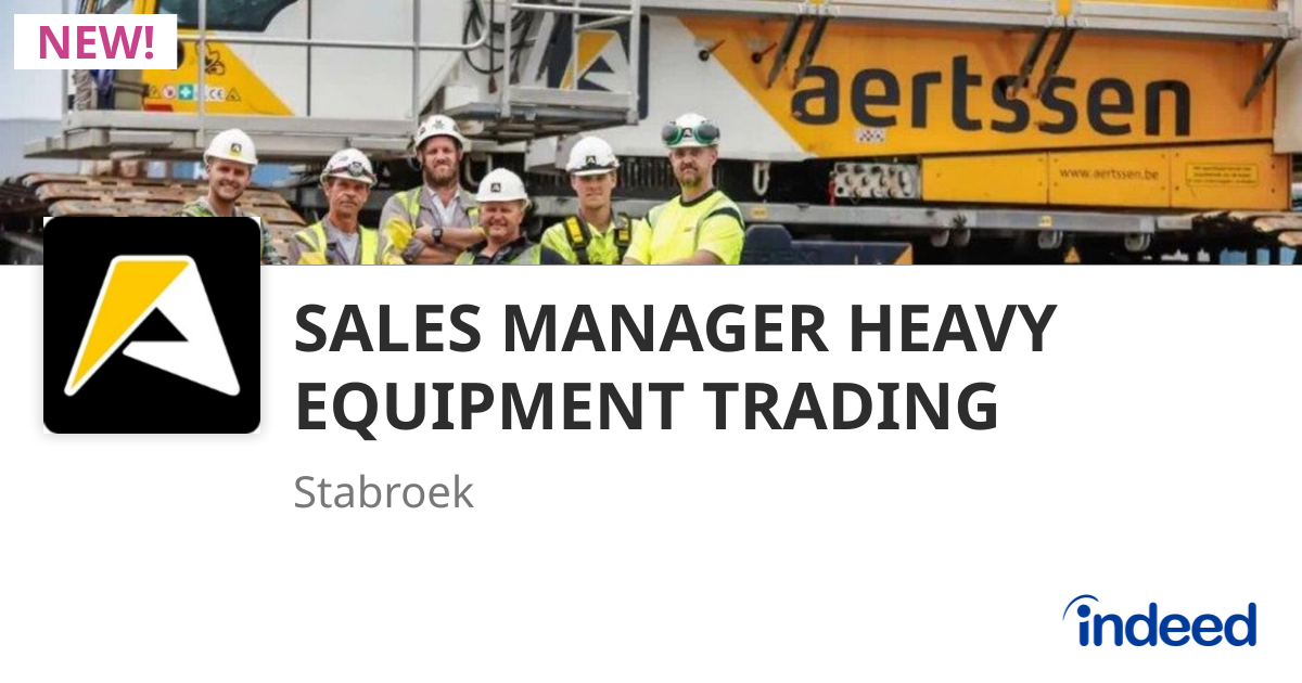 SALES MANAGER HEAVY EQUIPMENT TRADING - Stabroek - Indeed.com