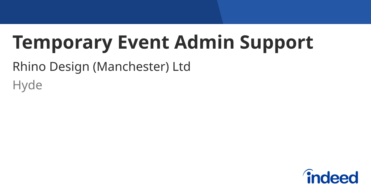 Temporary Event Admin Support - Hyde SK14 2EP - Indeed.com