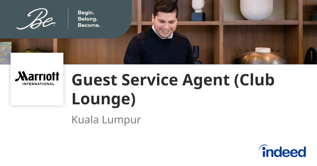 Guest Service Agent (Club Lounge) - Kuala Lumpur - Indeed.com