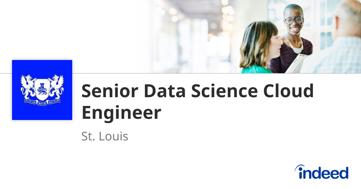 Senior Data Science Cloud Engineer - St. Louis, MO - Indeed.com