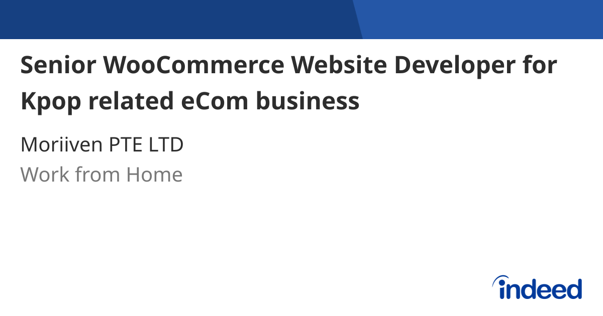 Senior WooCommerce Website Developer for Kpop related eCom business - Work from Home - Indeed.com