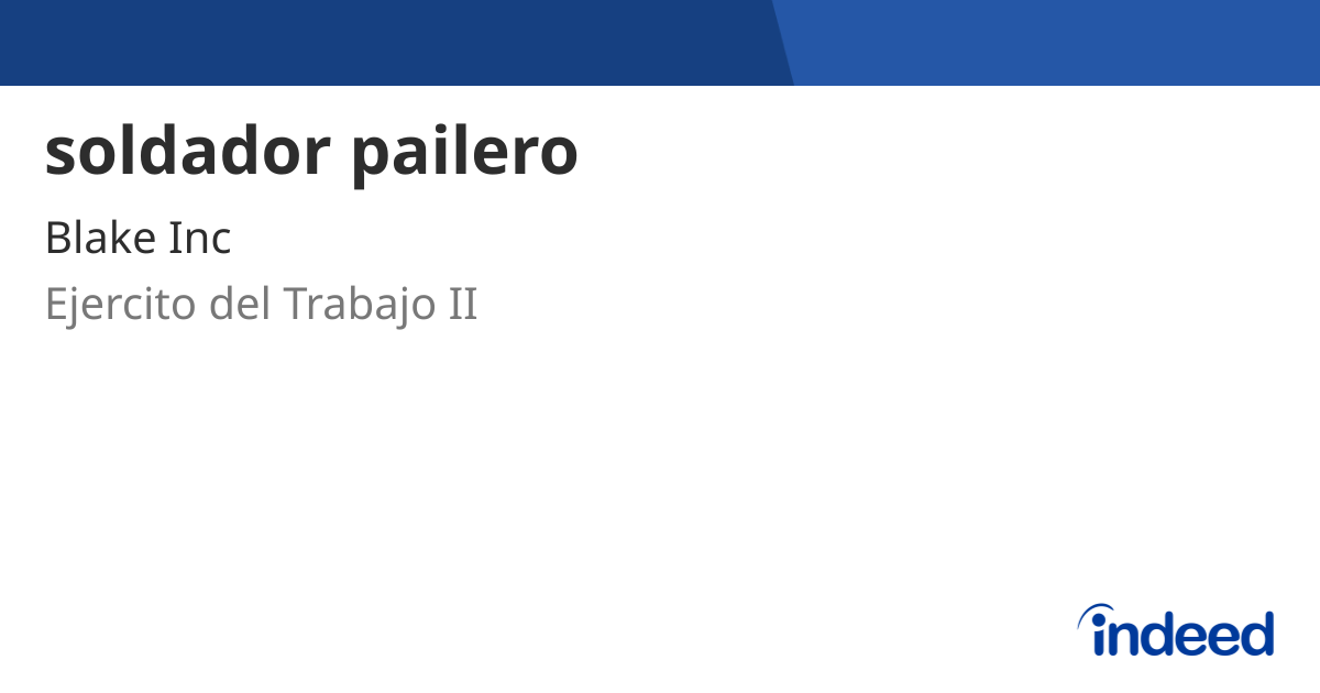 soldador pailero - 55238, Ejercito del Trabajo II, Méx. - Indeed.com