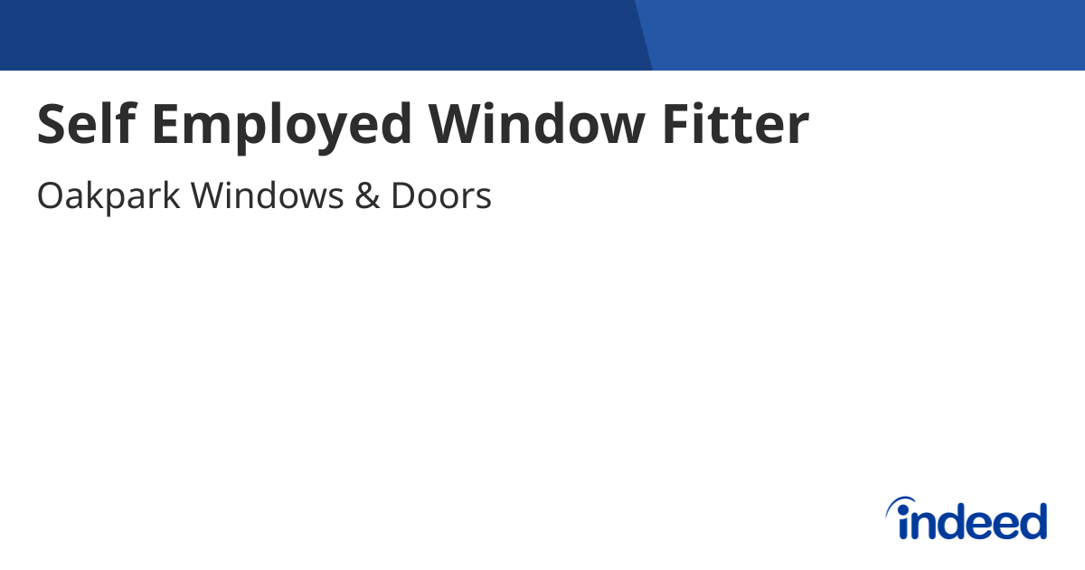 Self Employed Window Fitter - Cambridgeshire - Indeed.com