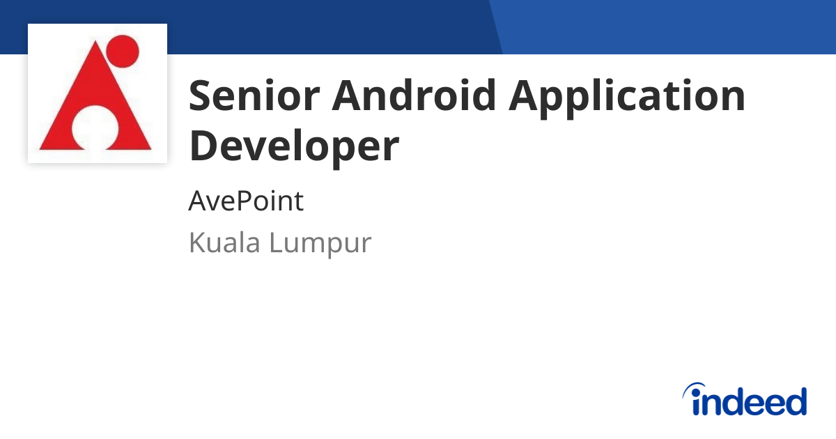 Senior Android Application Developer - Kuala Lumpur - Indeed.com