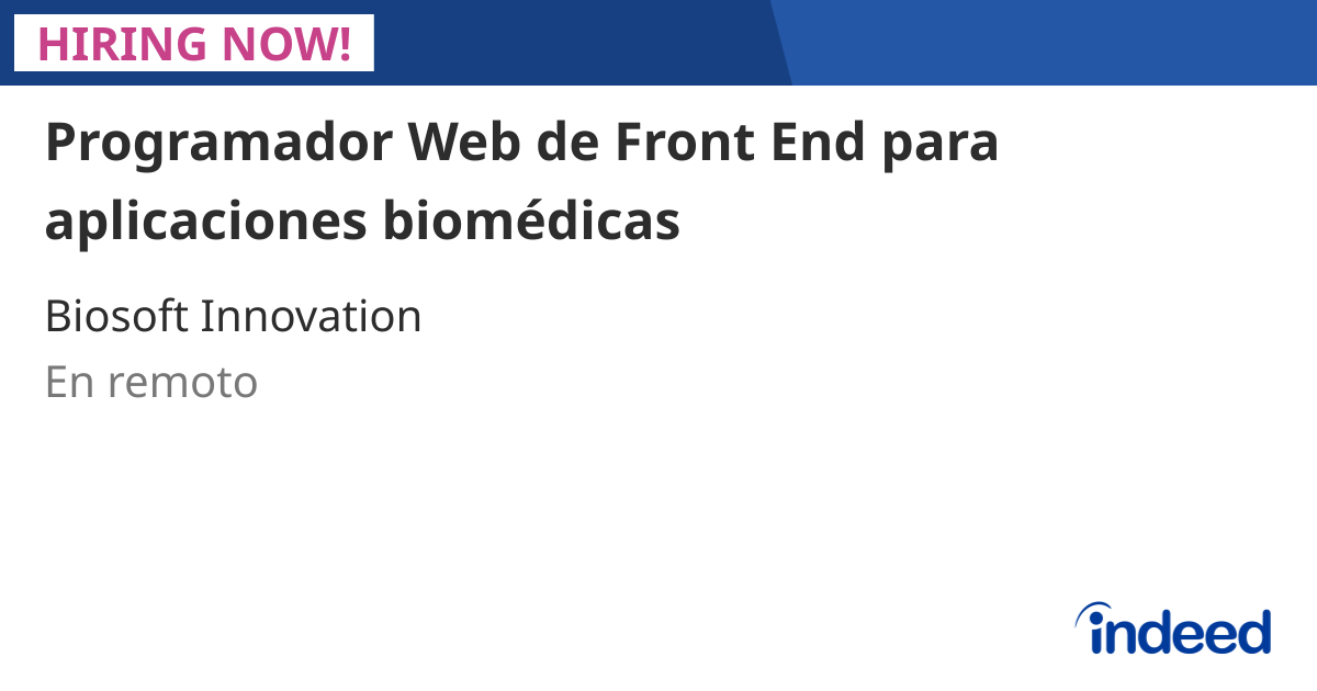 Programador Web de Front End para aplicaciones biomédicas - En remoto ...