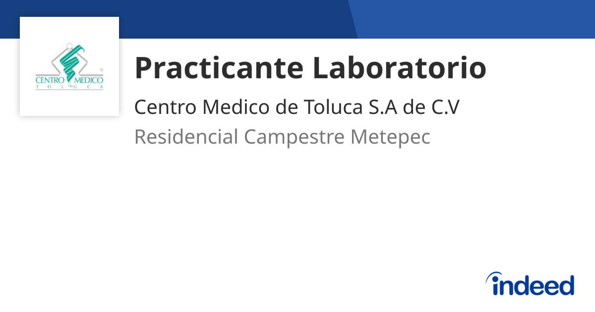 Practicante Laboratorio - 52140, Residencial Campestre Metepec, Méx ...