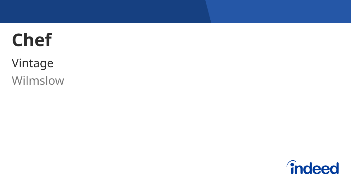 Chef - Wilmslow SK9 4LT - Indeed.com