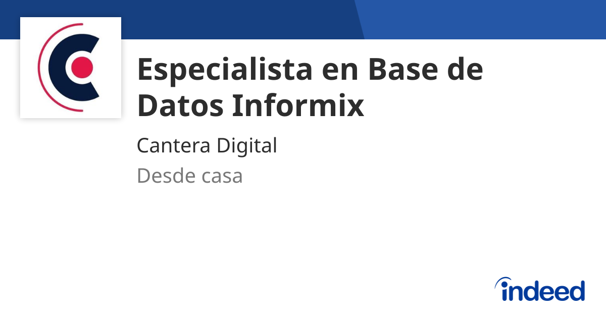 Especialista en Base de Datos Informix - Desde casa - Indeed.com