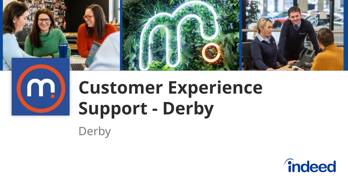 Customer Experience Support - Derby - Derby DE21 6BZ - Indeed.com