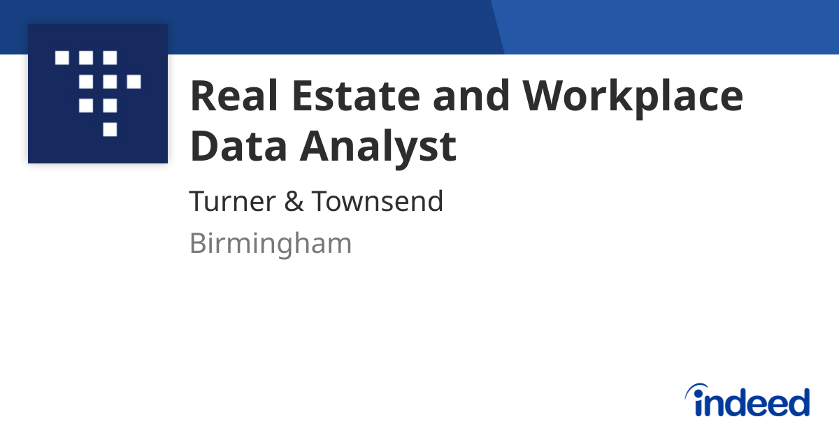 Real Estate and Workplace Data Analyst - Birmingham - Indeed.com