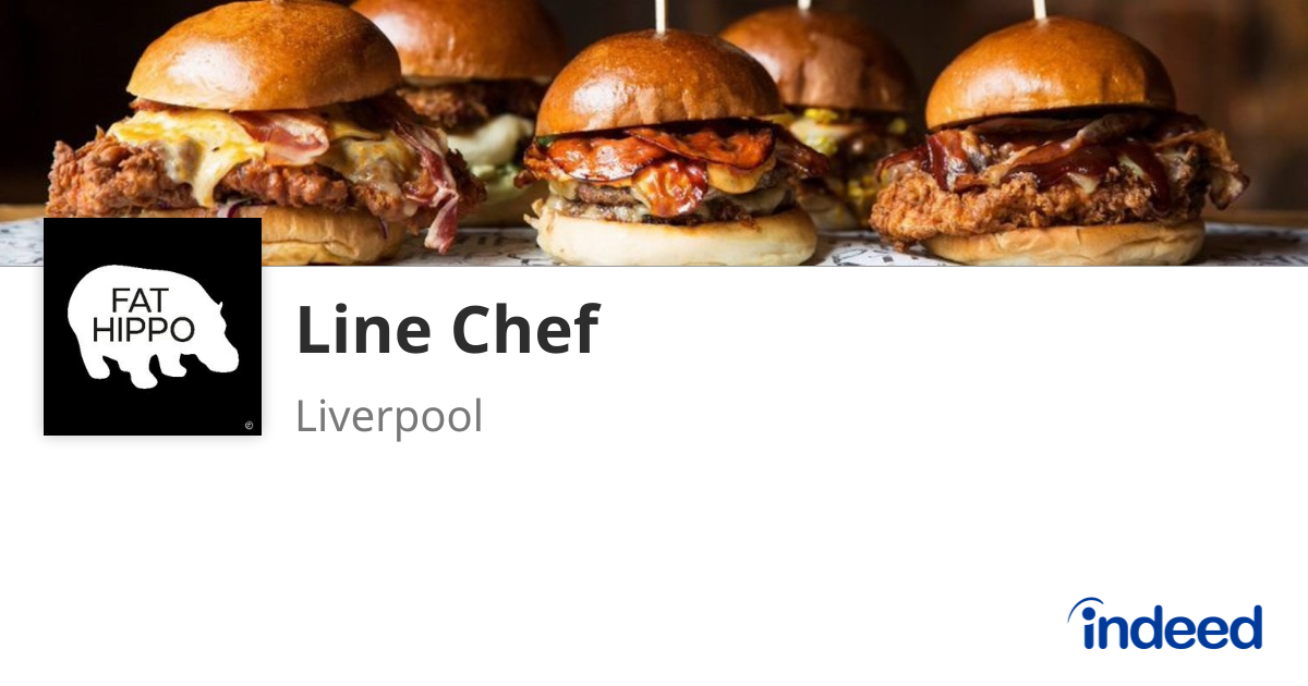 Line Chef - Liverpool L1 4HR - Indeed.com