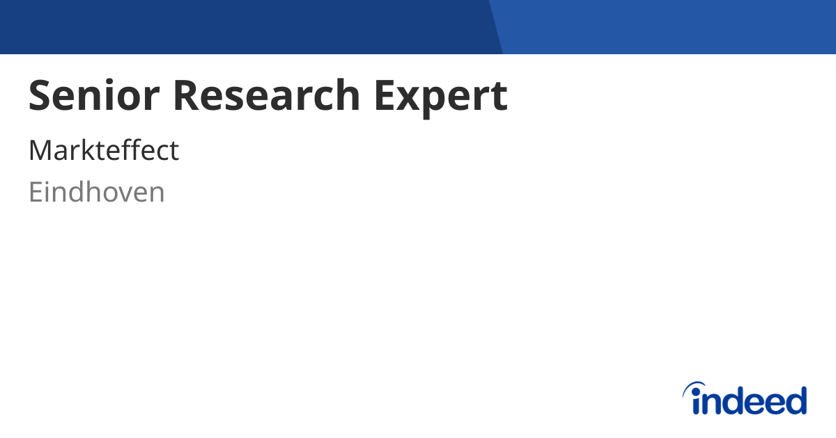 Senior Research Expert - Eindhoven - Indeed.com