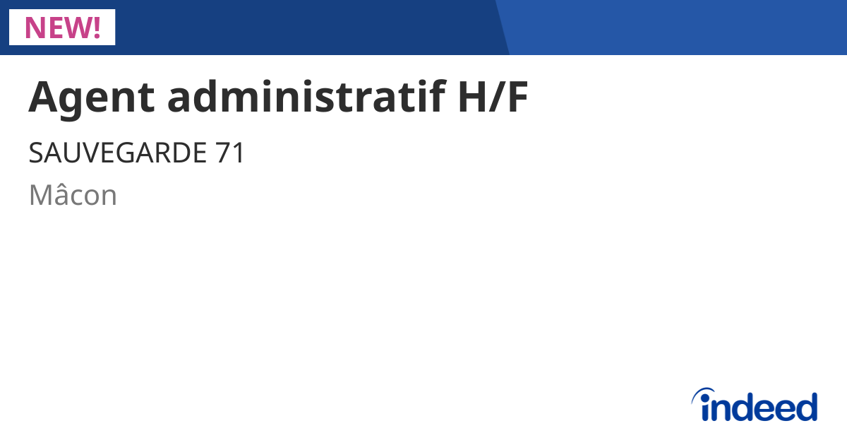 Agent administratif H/F - 71000 Mâcon - Indeed.com