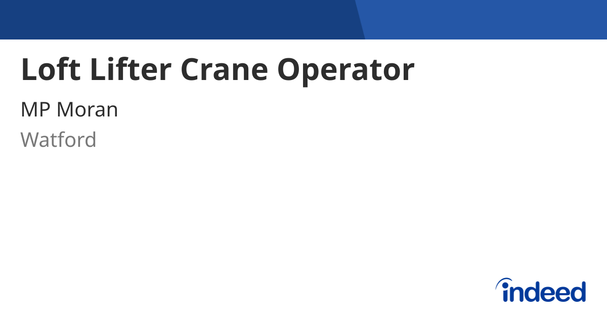 Loft Lifter Crane Operator - Watford WD25 8FA - Indeed.com