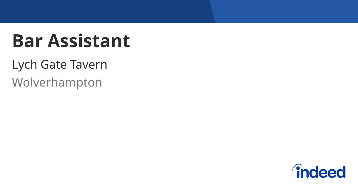 Bar Assistant - Wolverhampton WV1 1TX - Indeed.com