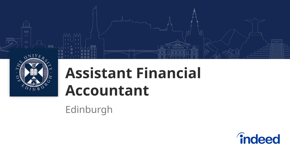 Assistant Financial Accountant - Edinburgh - Indeed.com