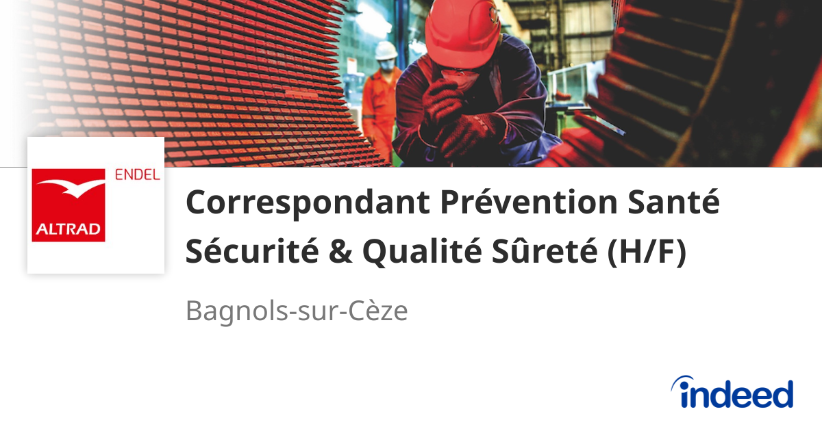 Correspondant Prévention Santé Sécurité & Qualité Sûreté (H/F) - 30200 ...