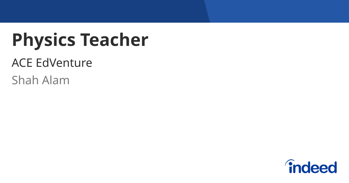 Physics Teacher - Shah Alam - Indeed.com