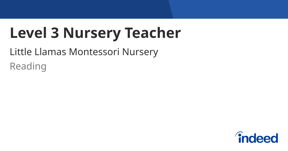 Level 3 Nursery Teacher - Reading RG1 - Indeed.com
