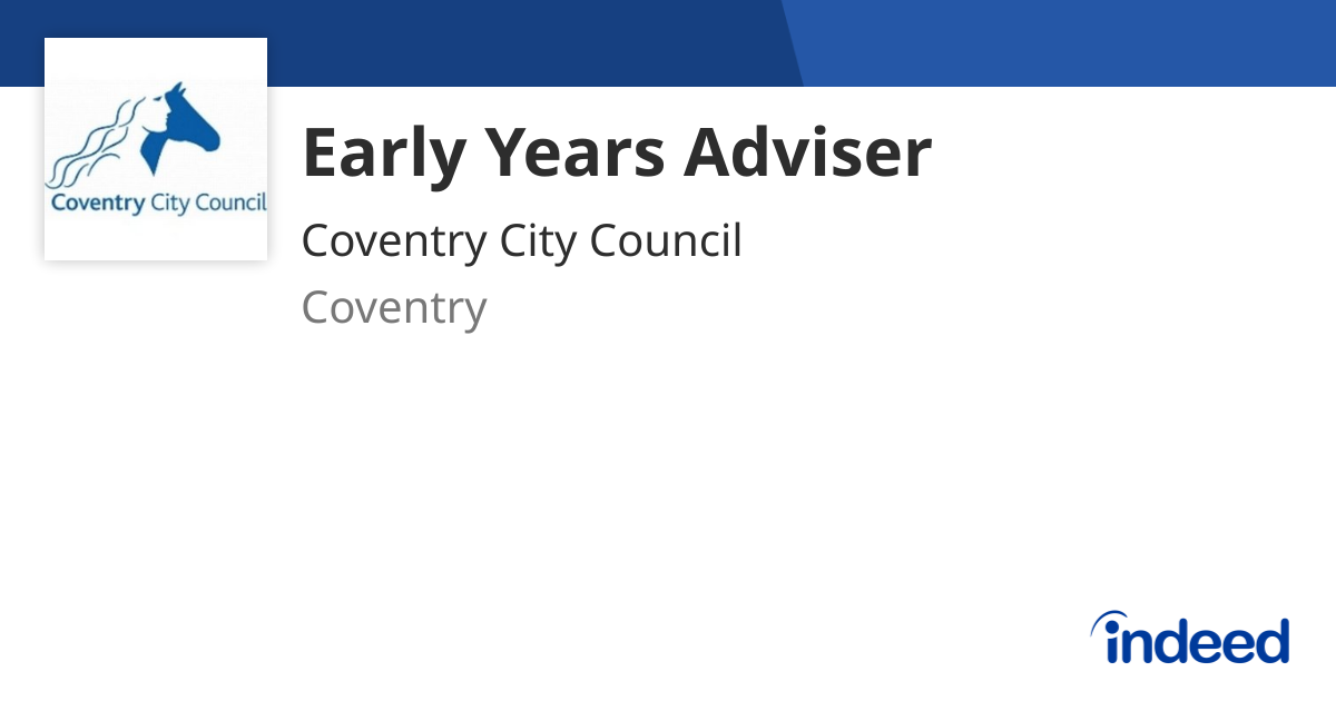 Early Years Adviser - Coventry CV1 2GN - Indeed.com