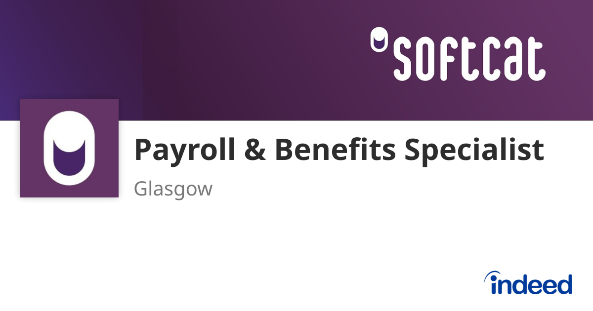 Payroll & Benefits Specialist - FTC - Glasgow G2 1BT - Indeed.com