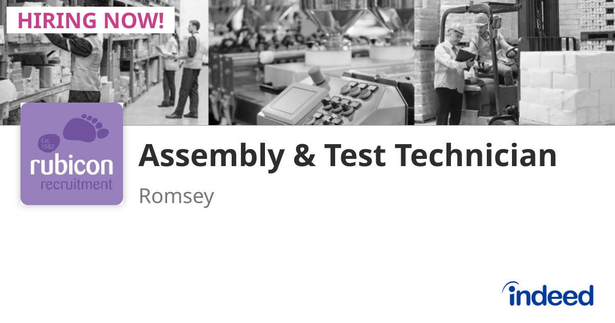 Assembly & Test Technician - Romsey SO51 8DU - Indeed.com