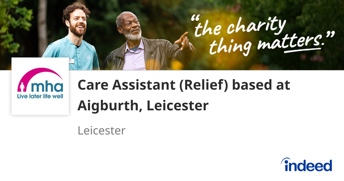 Care Assistant (Relief) based at Aigburth, Leicester - Leicester ...