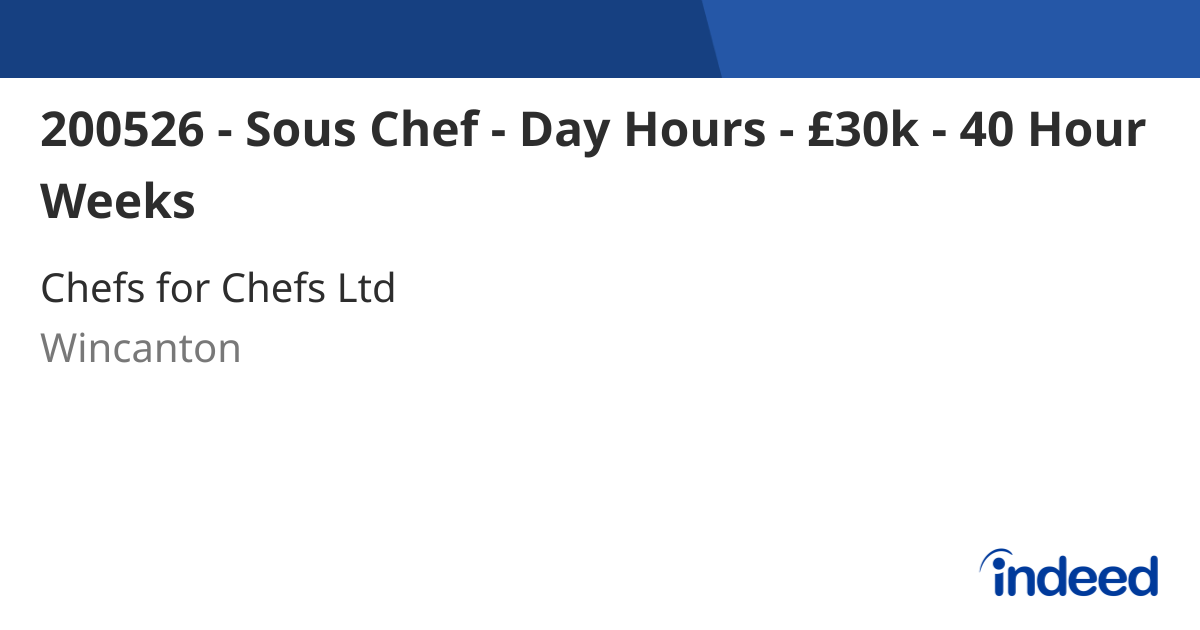 200526 - Sous Chef - Day Hours - £30k - 40 Hour Weeks - Wincanton BA9 ...