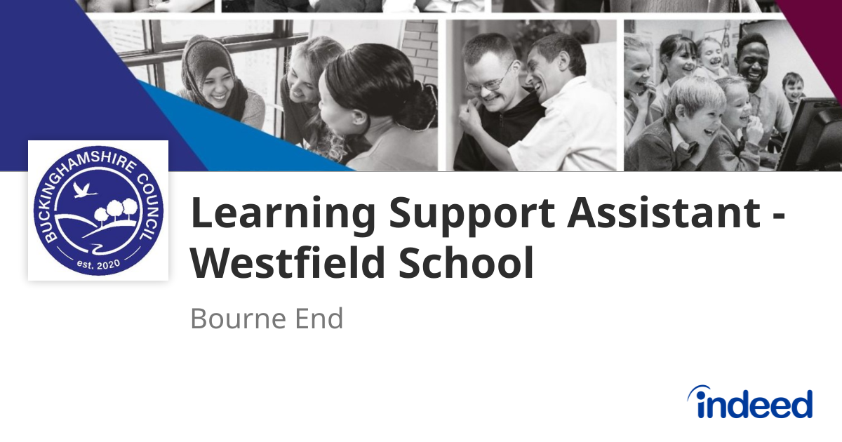 Learning Support Assistant - Westfield School - Bourne End - Indeed.com