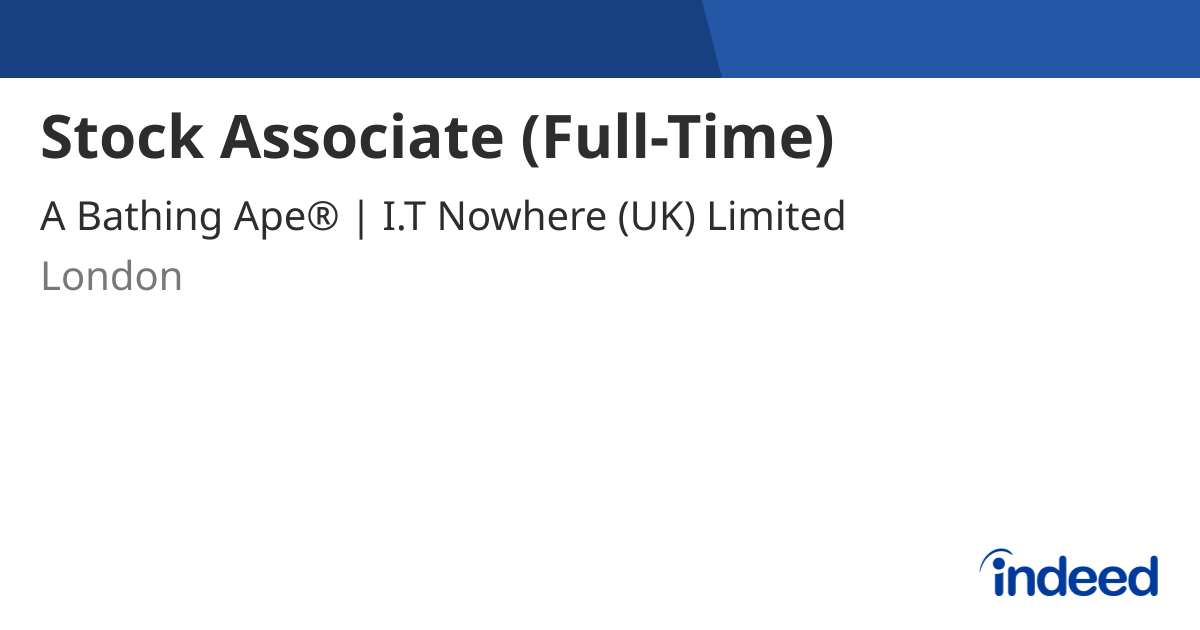 Stock Associate (Full-Time) - London - Indeed.com