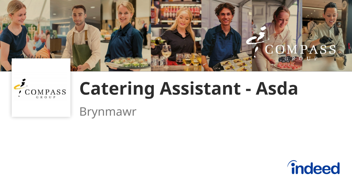Catering Assistant - Asda - Brynmawr NP23 4SL - Indeed.com