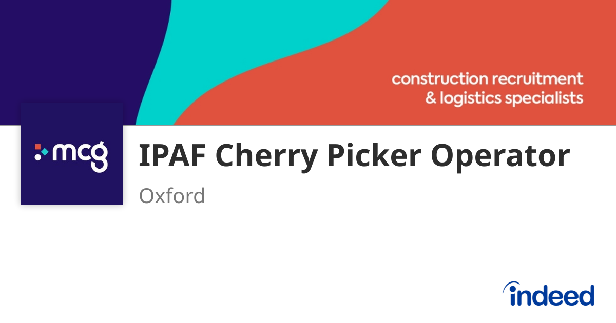 IPAF Cherry Picker Operator - Oxford OX2 8AL - Indeed.com