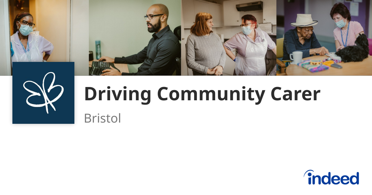 Driving Community Carer - Bristol BS30 8AA - Indeed.com