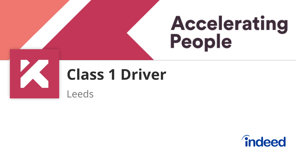 Class 1 Driver - Leeds - Indeed.com