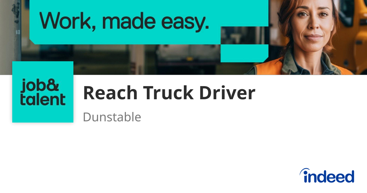 Reach Truck Driver - Dunstable LU5 4RZ - Indeed.com
