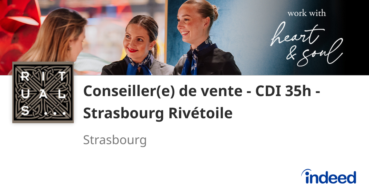 Conseiller(e) de vente - CDI 35h - Strasbourg Rivétoile - 67100 Strasbourg - Indeed.com