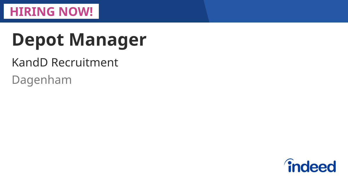 Depot Manager - Dagenham RM9 6RH - Indeed.com